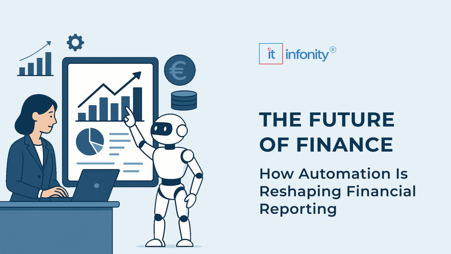 The Future of Finance: Automation in Financial Reporting